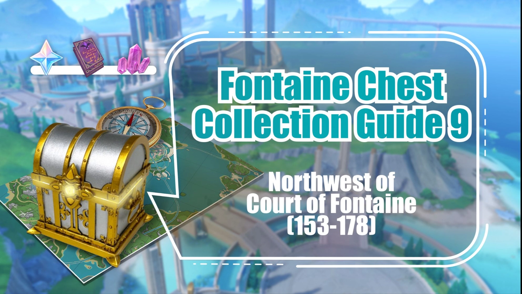 [Fontaine 4.0]Fontaine Chest Collection Guide 10 - South of Beryl ...