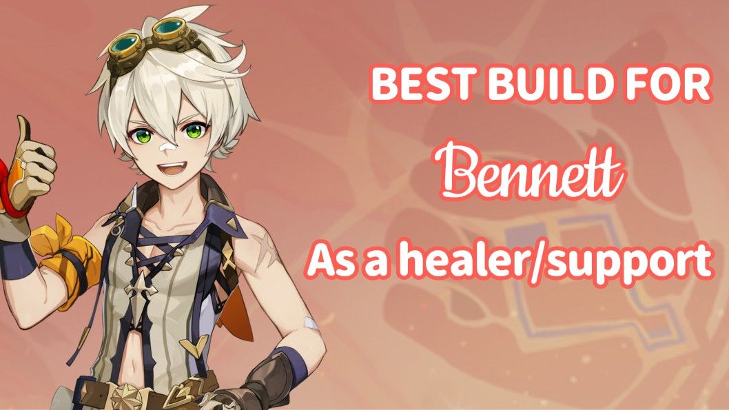 Best build for Bennett as a healer/support!°ʚ(*´꒳`*)ɞ° Genshin Impact ...