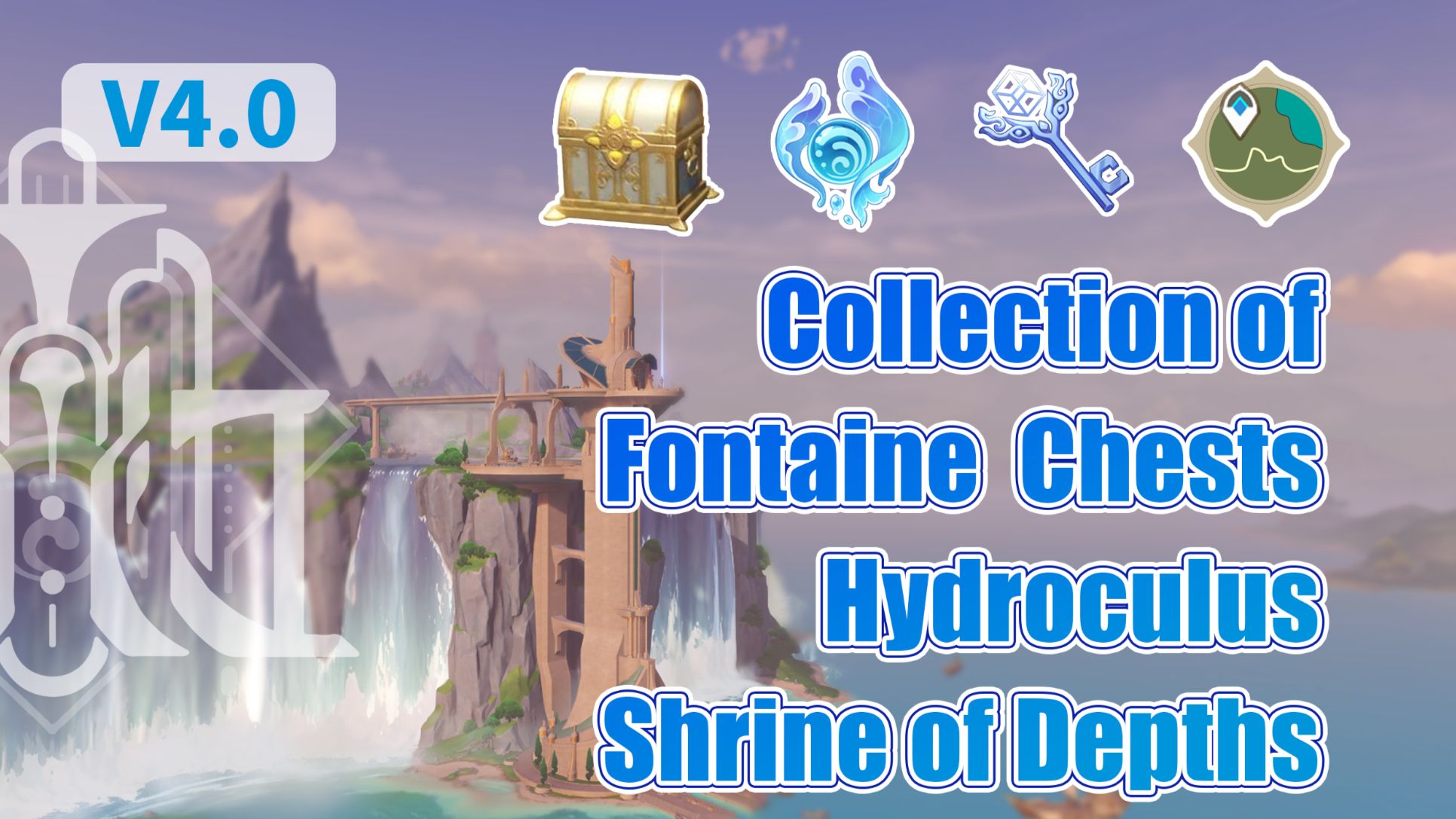 [V4.0] Fontaine Exploration Guide | Hydroculus & Chest & Shrine of Depths & Waypoint Genshin ...