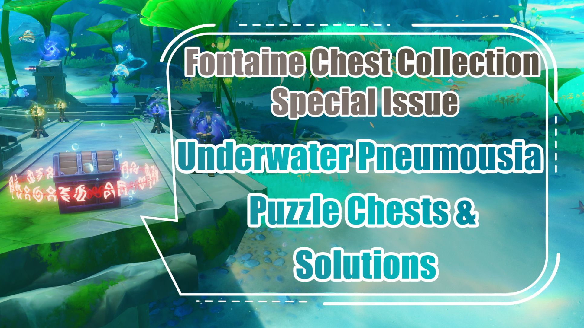 [V4.0] Fontaine Chest Collection Special Issue | Underwater Pneumousia ...