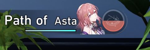 The path of asta Honkai: Star Rail | HoYoLAB
