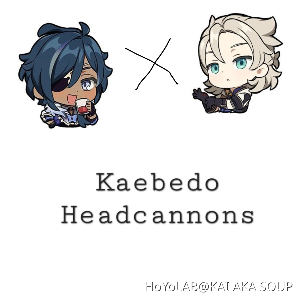 kaebedo headcannons Genshin Impact | HoYoLAB