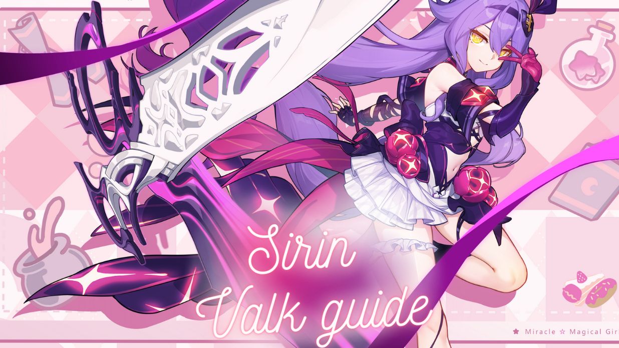 [ Beta 6.9 | Valk Guide ] Miracle Magical Girl Sirin is here! Honkai Impact 3rd | HoYoLAB
