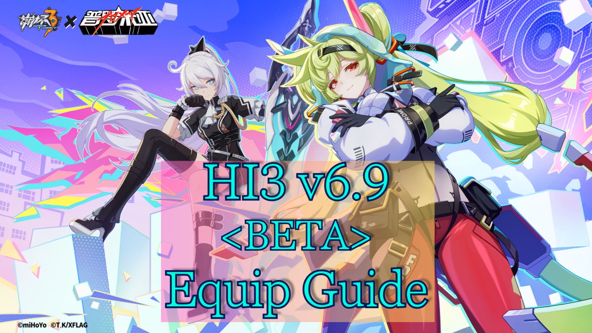 HI3 Beta v6.9: Full Equip Guide Honkai Impact 3rd | HoYoLAB