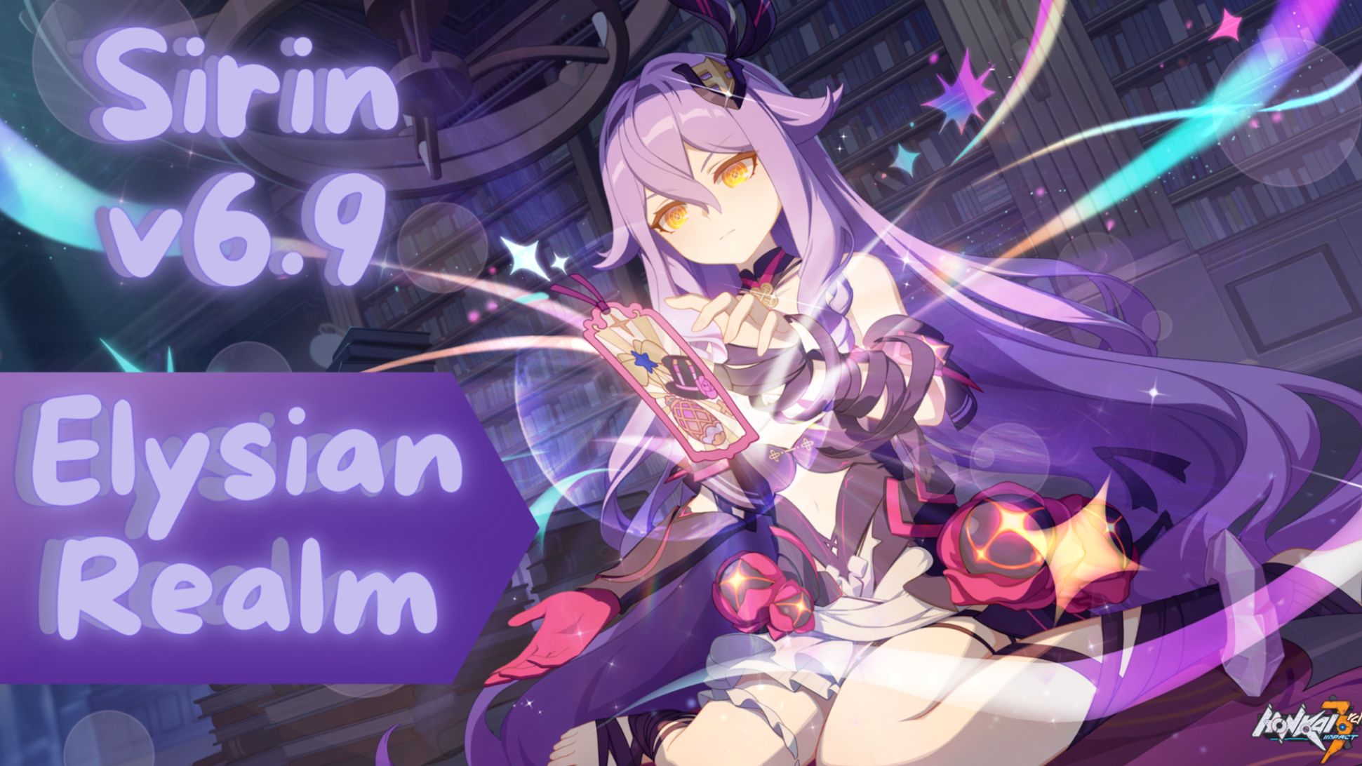 Miracle ☆ Magical Girl: Sirin ||Elysian Realm guide|| Honkai Impact 3rd | HoYoLAB