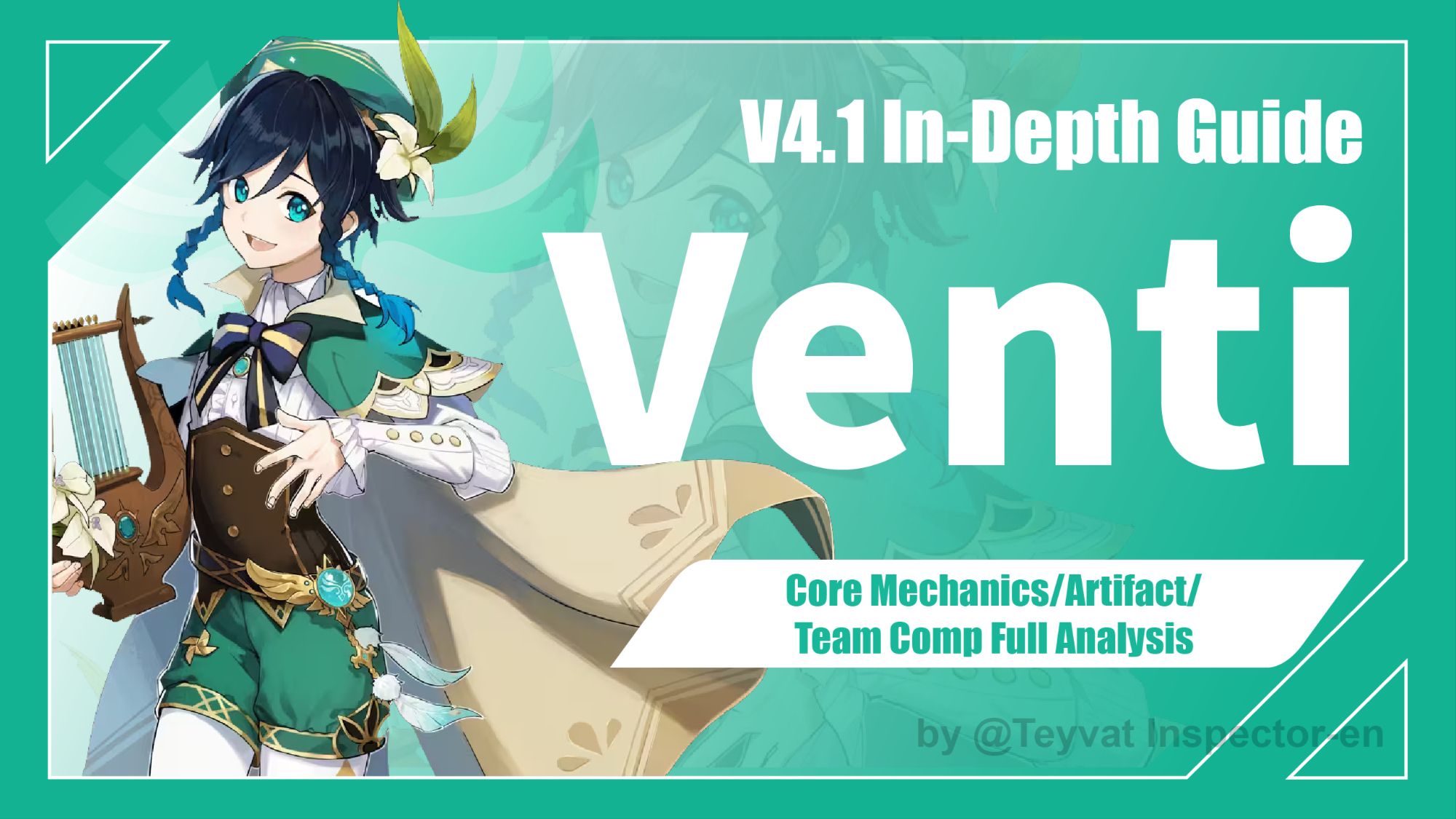 [V4.1] “Wind God” Venti Advanced Guide – Mechanics/Gear/Team Comp ...