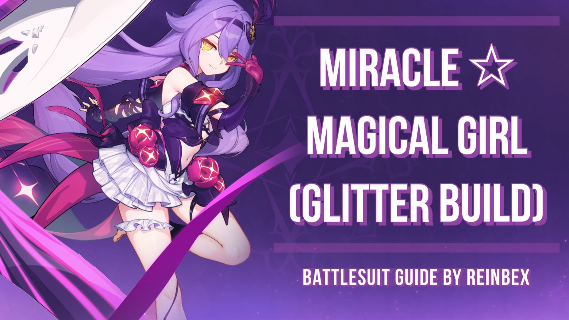 [Beta v6.9 Guide] Miracle ☆ Magical Girl (Glitter Build) Elysian Realm Guide Honkai Impact 3rd ...