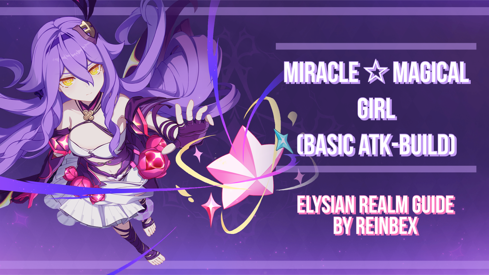 [Beta v6.9 Guide] Miracle ☆ Magical Girl (Basic ATK Build) Elysian ...