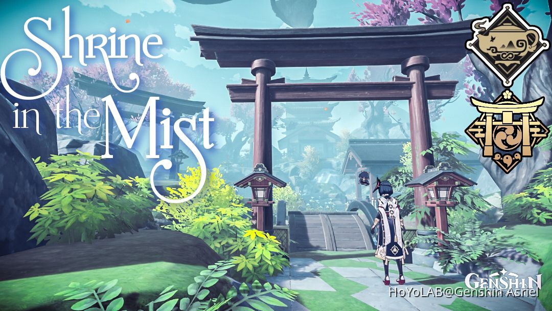 Shrine In The Mist {108192804272} Genshin Impact | HoYoLAB