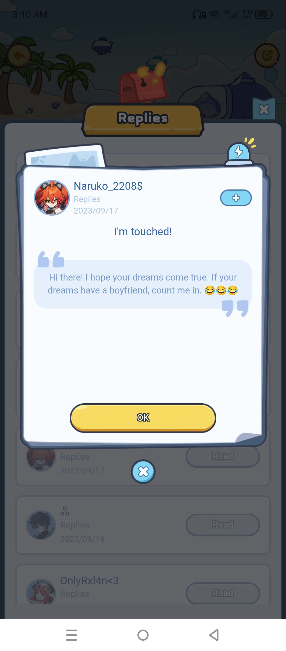 Hi there! I hope your dreams come true. If your dreams have a boyfriend ...