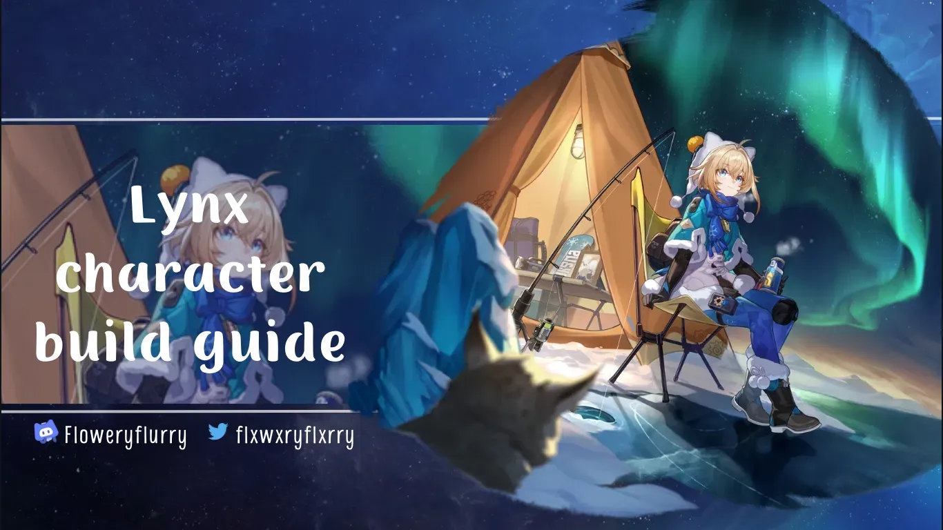 [Version 1.3] Lynx build guide Honkai: Star Rail | HoYoLAB