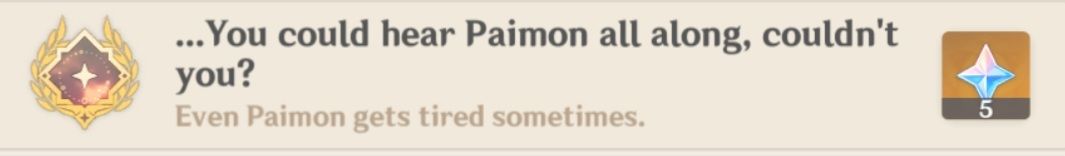 How to Get The "...You could hear Paimon all along, couldn't you ...