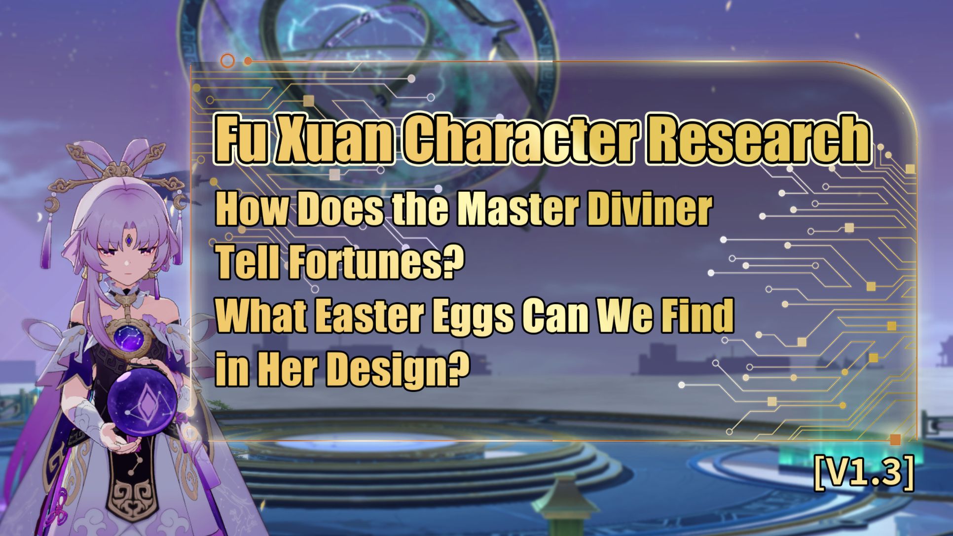 [V1.3] Fu Xuan Character Research | How Does the Master Diviner Tell ...
