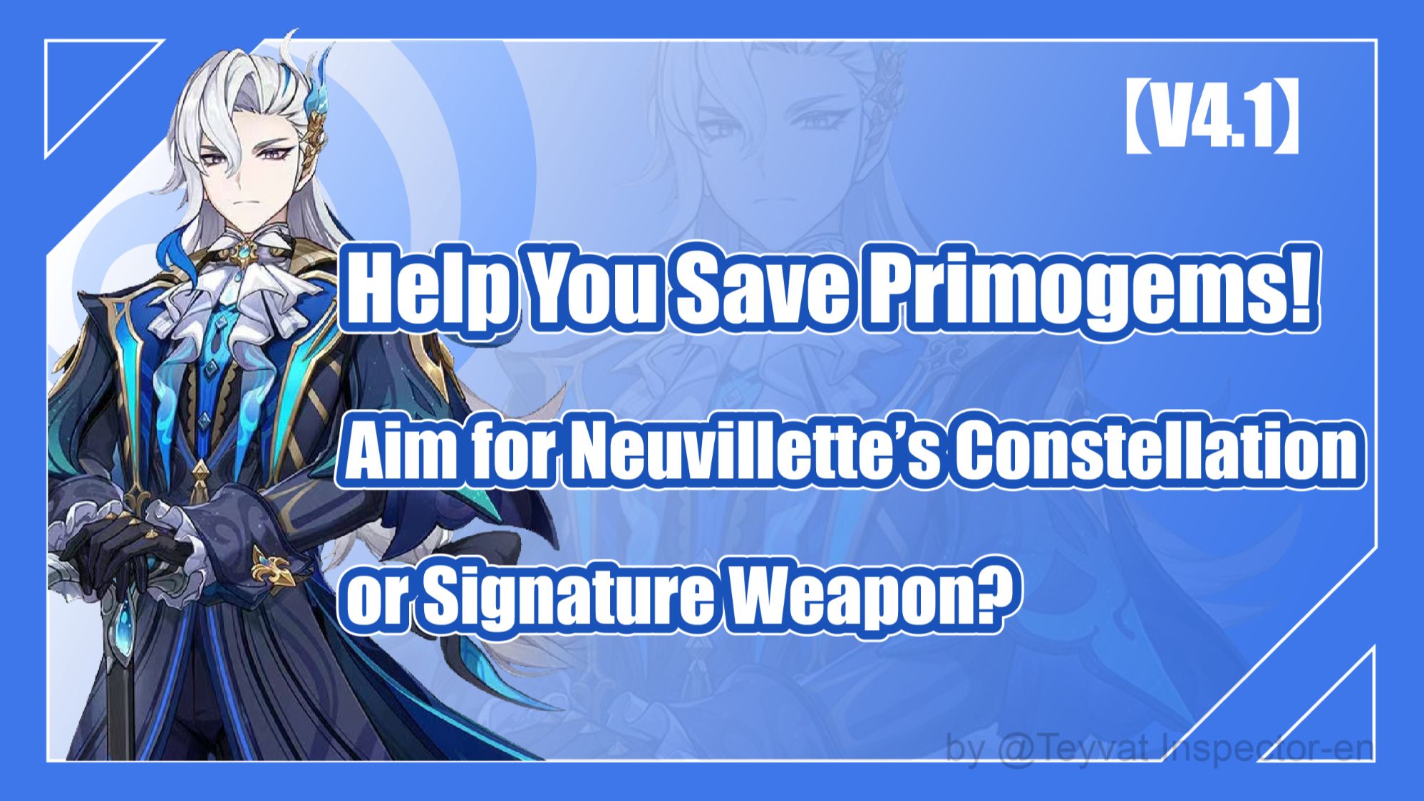 [V4.1] Help You Save Primogems! Aim for Neuvillette’s Constellation or ...