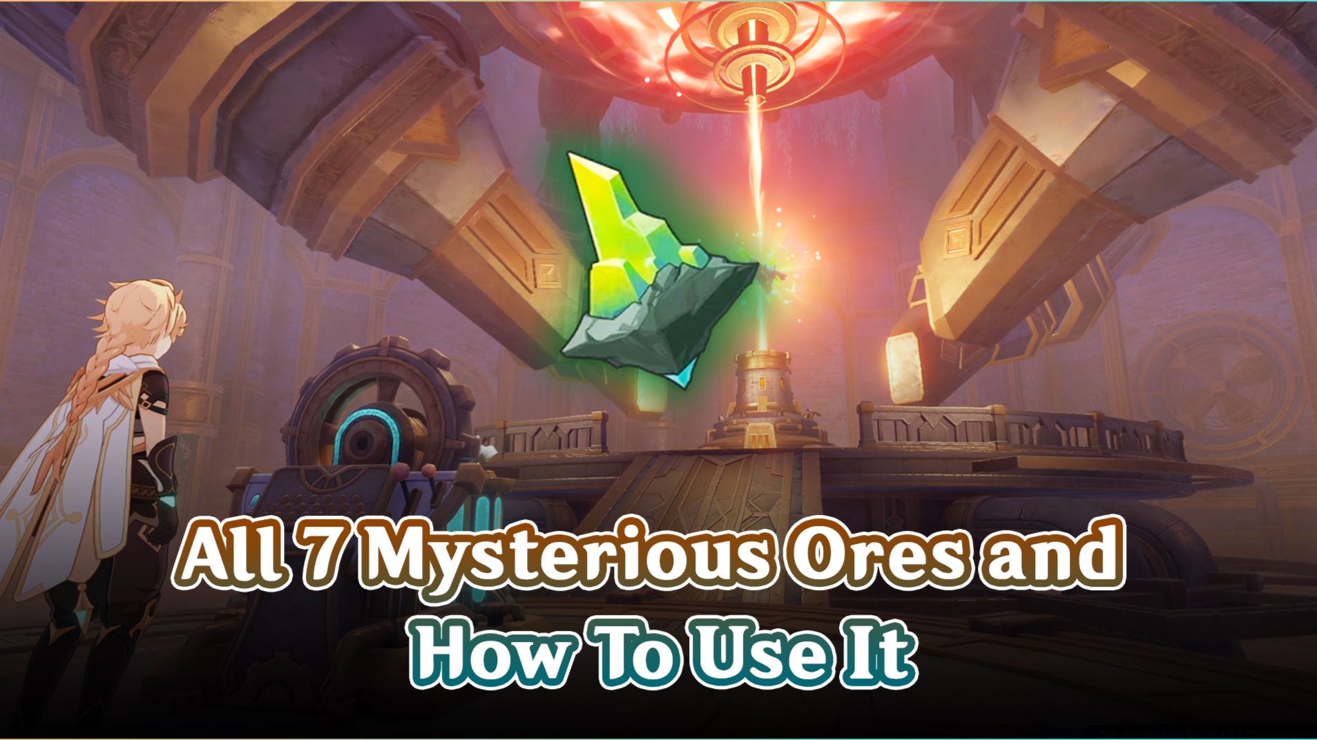 [V4.1] All 7 Mysterious Ores and How To Use It || 2 Luxurious Chests ...
