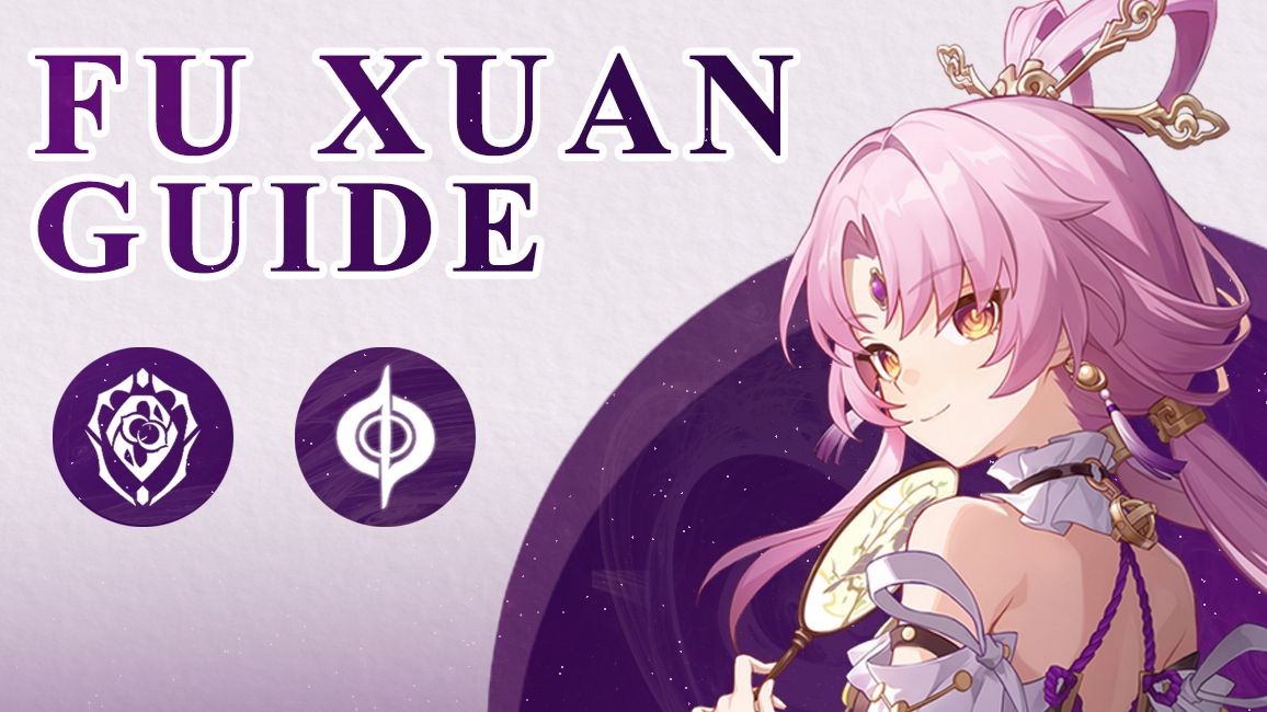 StarRail1.3 Guide | Fu Xuan: Master Diviner Honkai: Star Rail | HoYoLAB