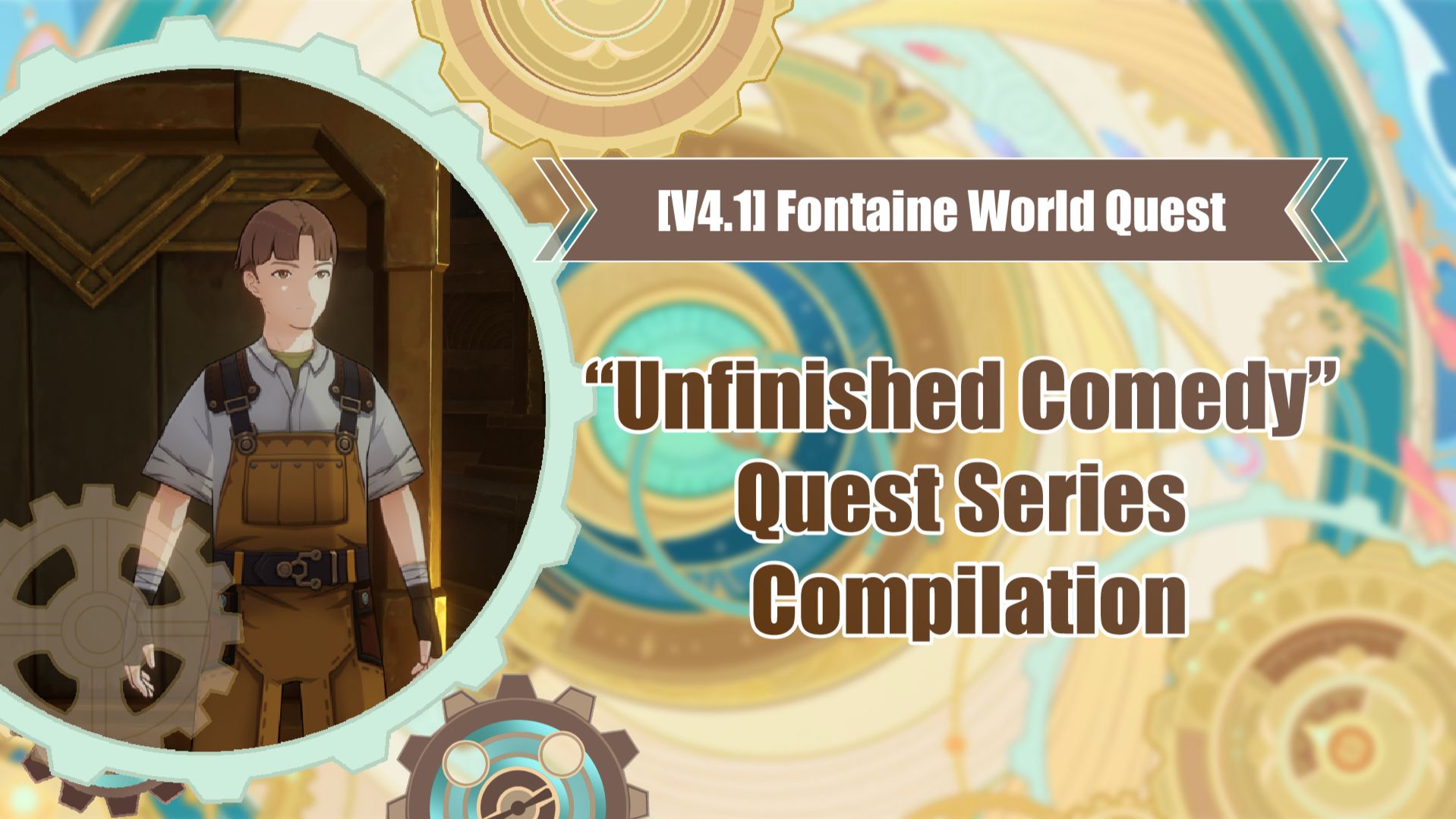 [V4.1] Fontaine World Quest | “Unfinished Comedy” Quest Series ...