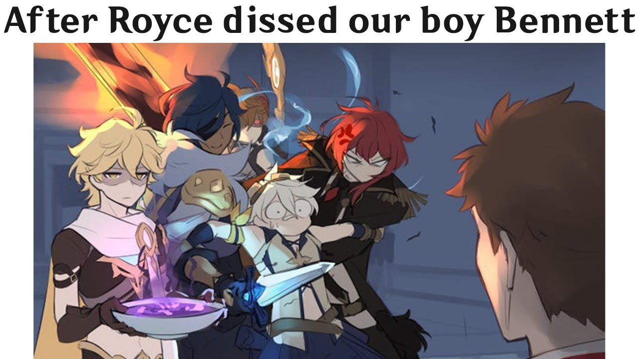 after royce dissed our boy bennett Genshin Impact | HoYoLAB