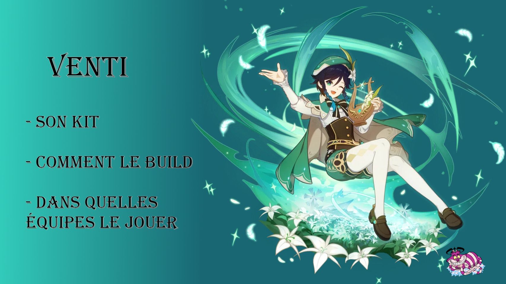 [Guide V. 4.1] Venti : son kit, comment le build et dans quelle équipes ...