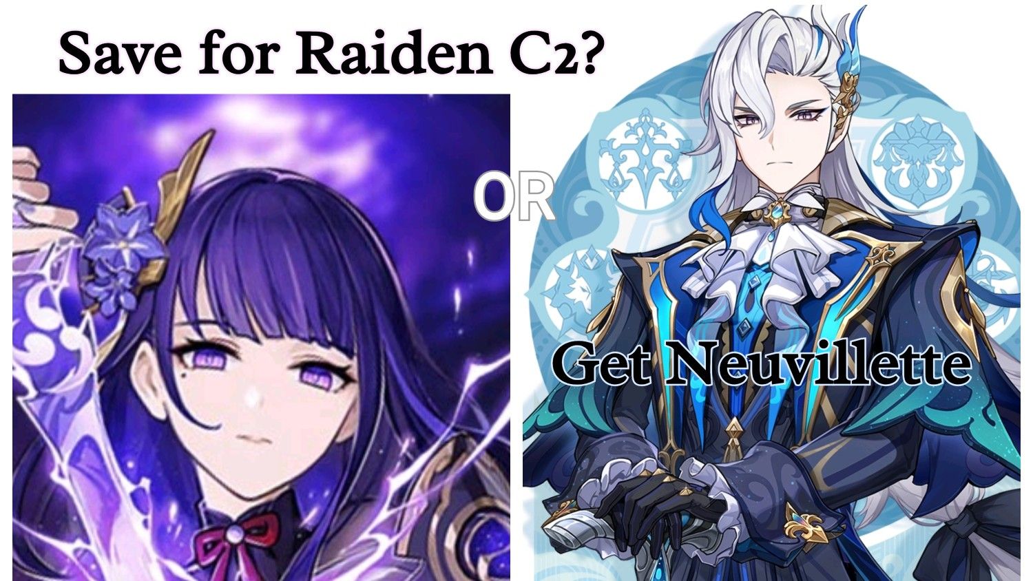 Why you shouldn't save for Raiden C2 anymore and just get Neuvillette ...