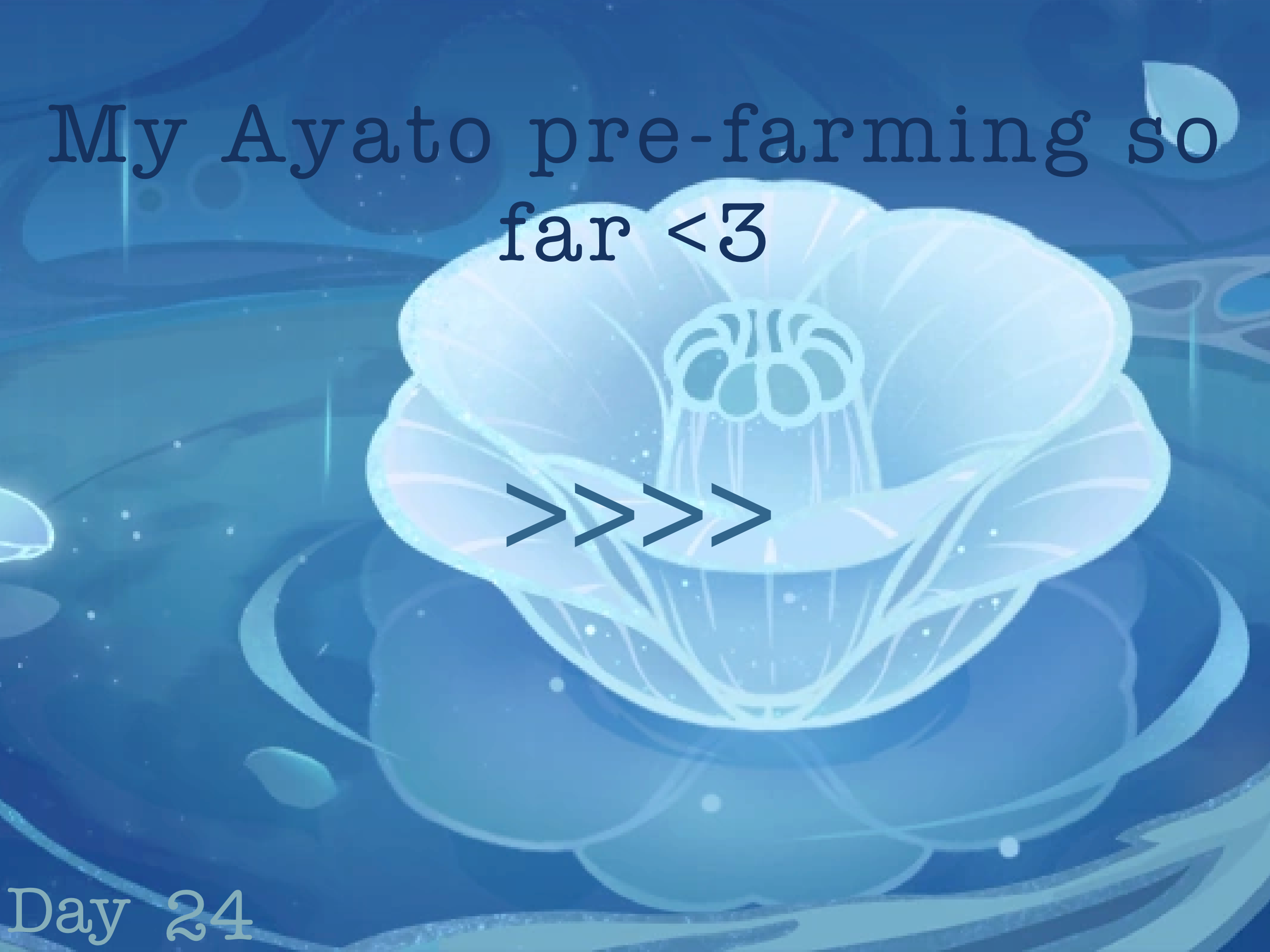 Ayato pre-farming day 24 Genshin Impact | HoYoLAB