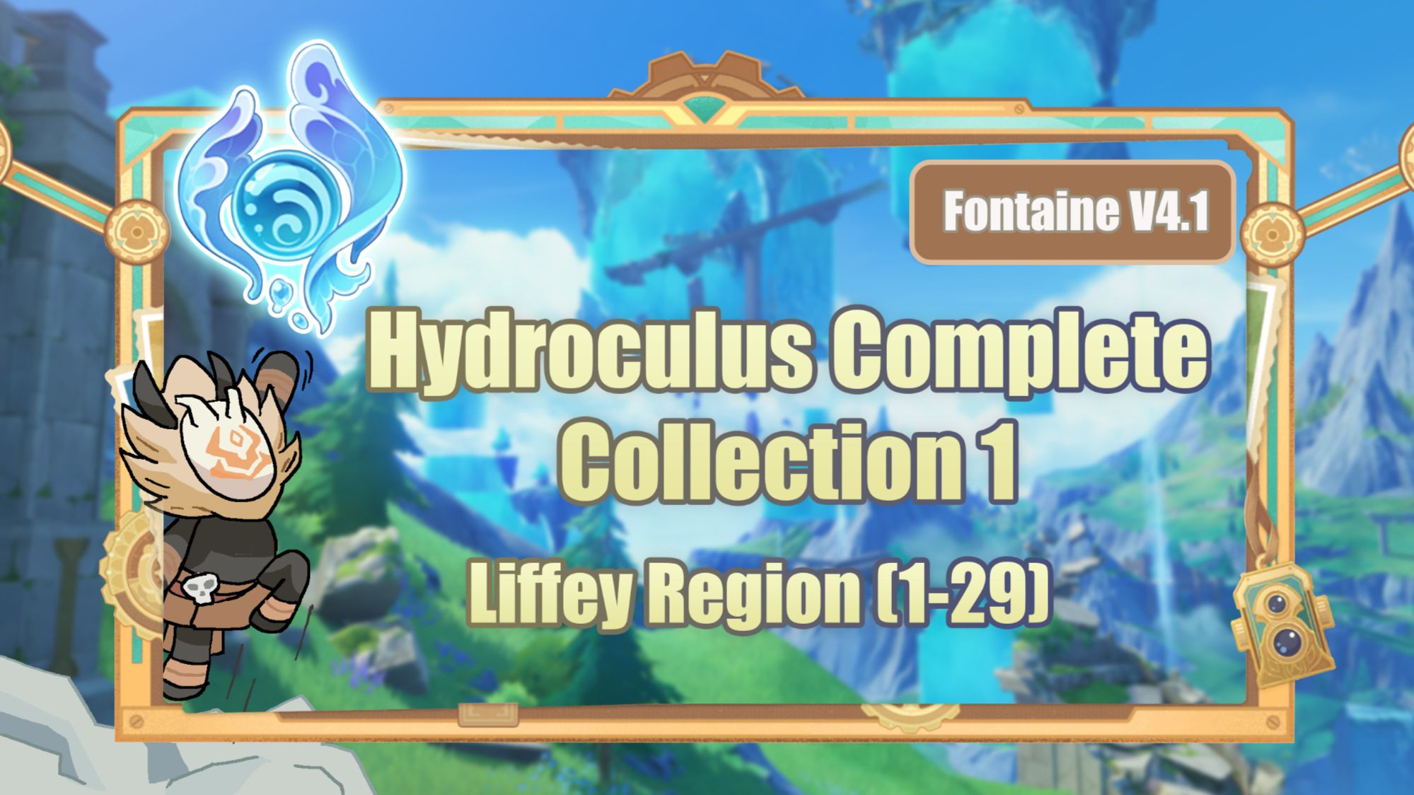 [Fontaine V4.1] Hydroculus Complete Collection 1 - Liffey Region (1-29 ...