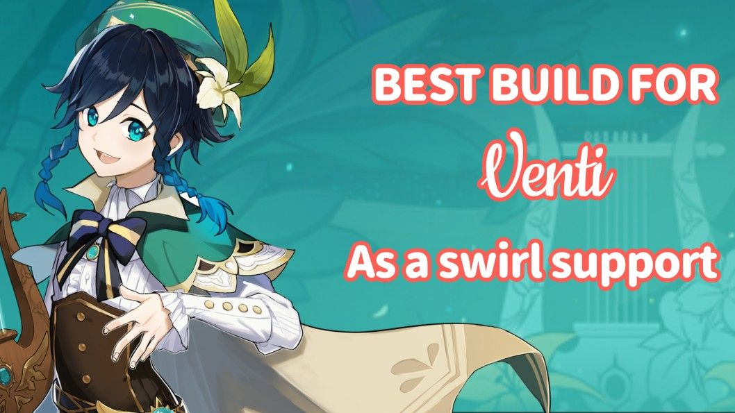 🌸BEST BUILD FOR VENTI AS A SWIRL SUPPORT!🌸 Genshin Impact | HoYoLAB