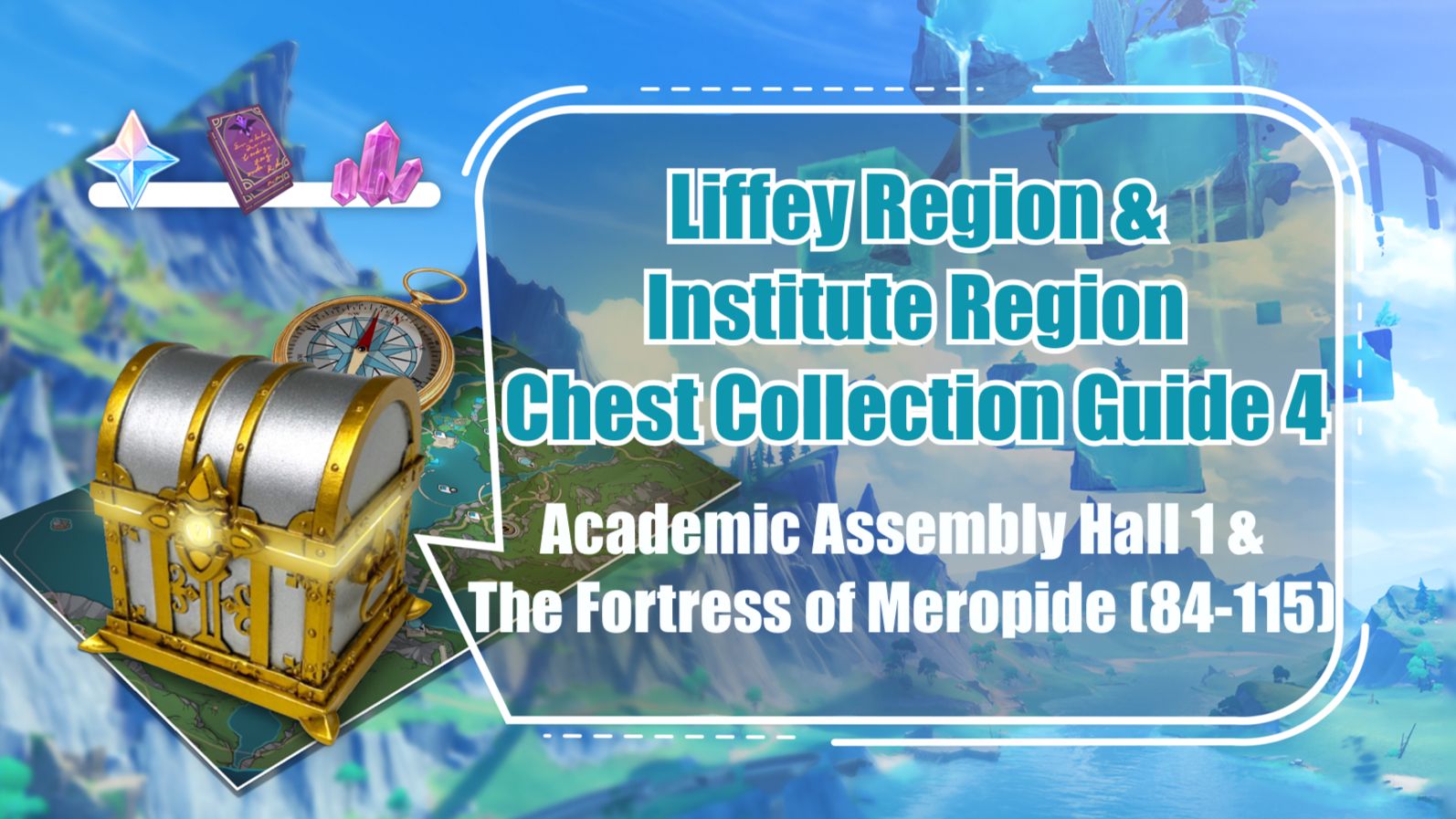 [Fontaine 4.1] Liffey Region & Institute Region Chest Collection Guide ...