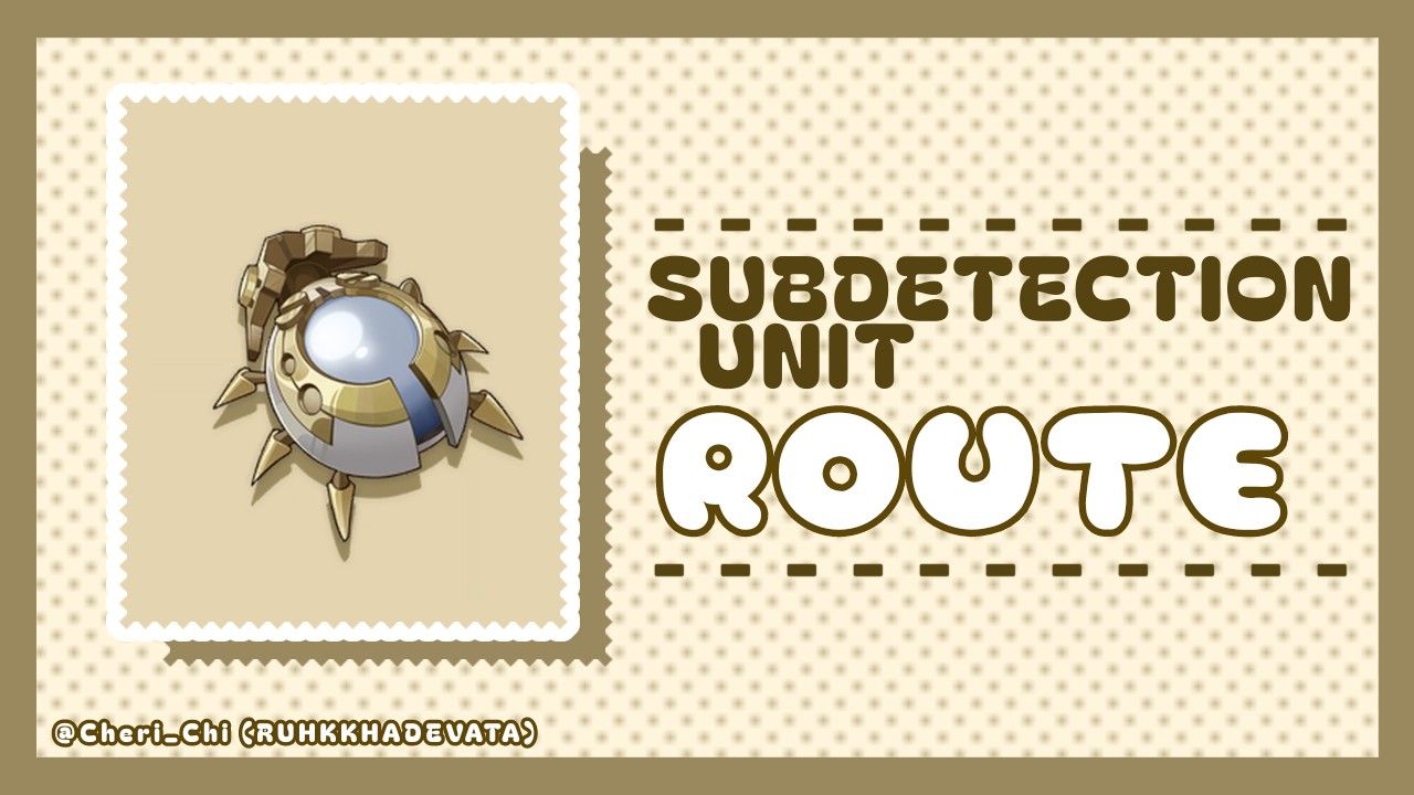 Material Guide: SUBDETECTION UNIT Genshin Impact | HoYoLAB