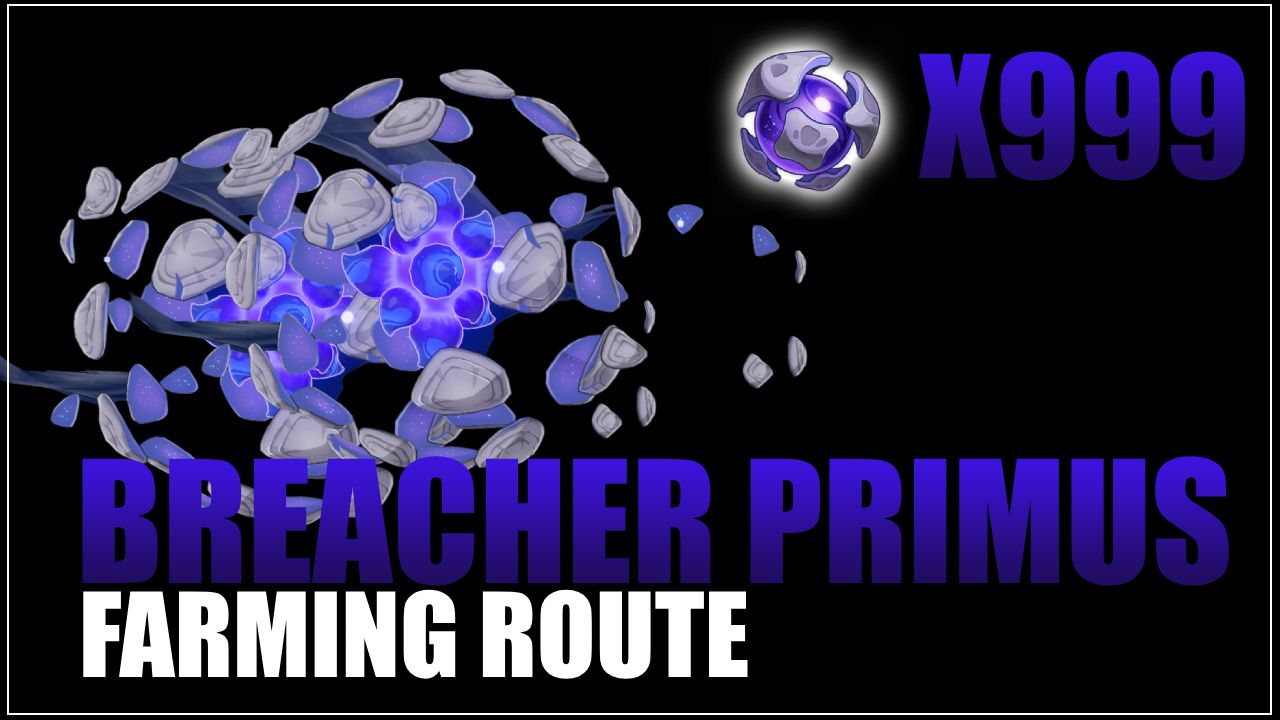 BREACHER PRIMUS FARMING ROUTE Genshin Impact | HoYoLAB