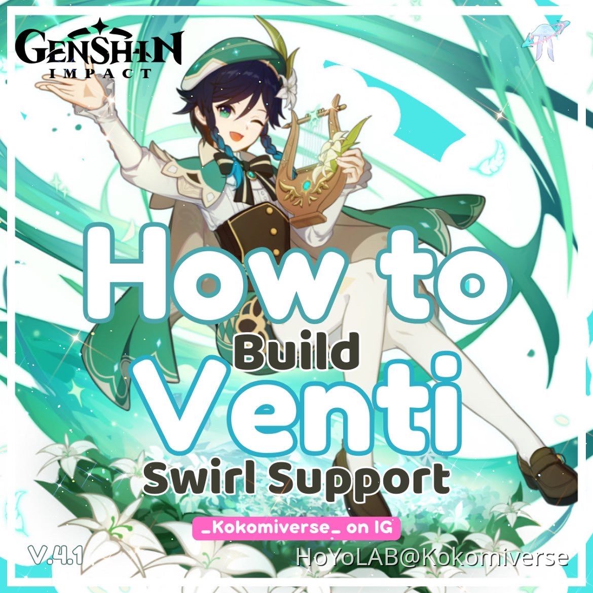 •Venti - Swirl Support Build Guide•[V.4.1] Genshin Impact | HoYoLAB