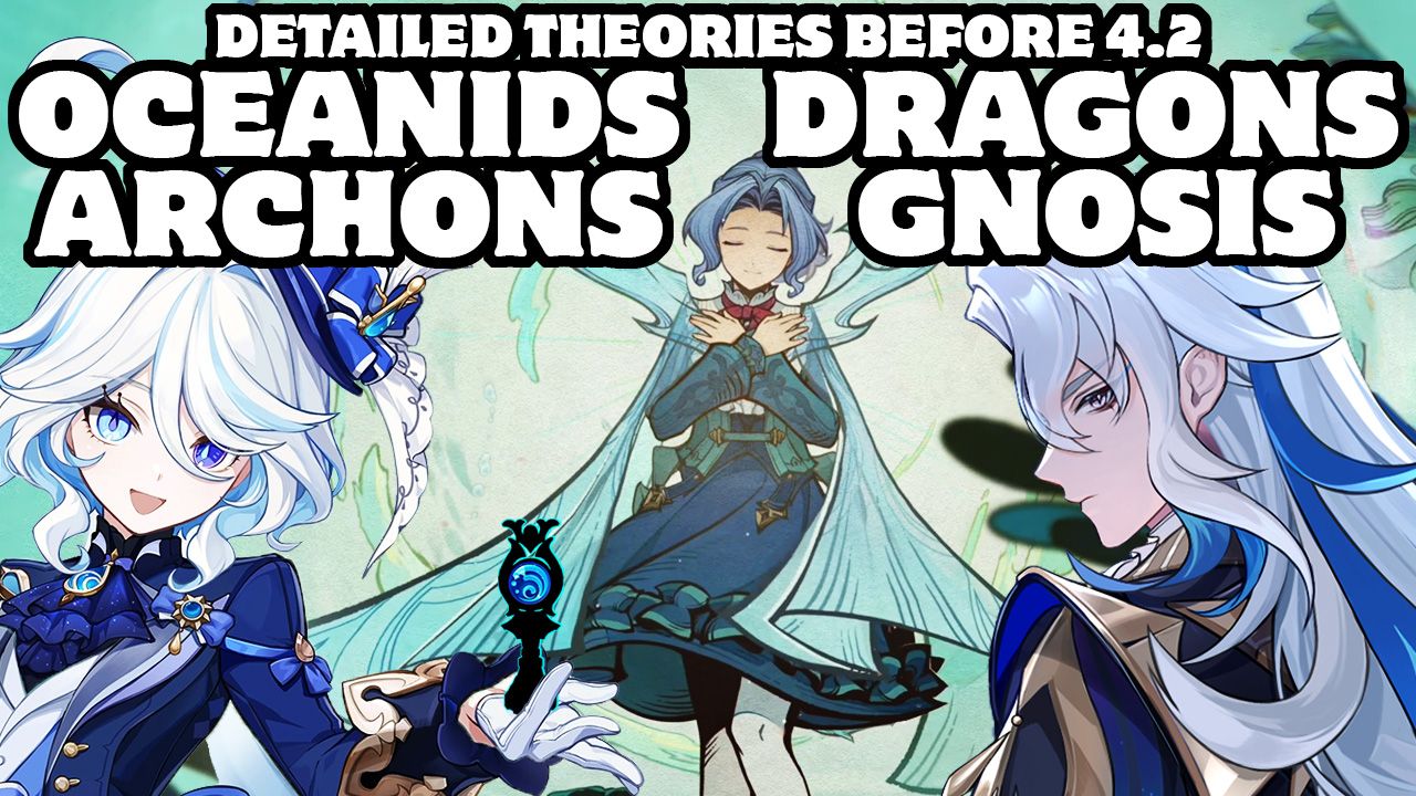 Oceanids - Dragons - Archons - Gnosis: Detailed Theories Before 4.2 ...