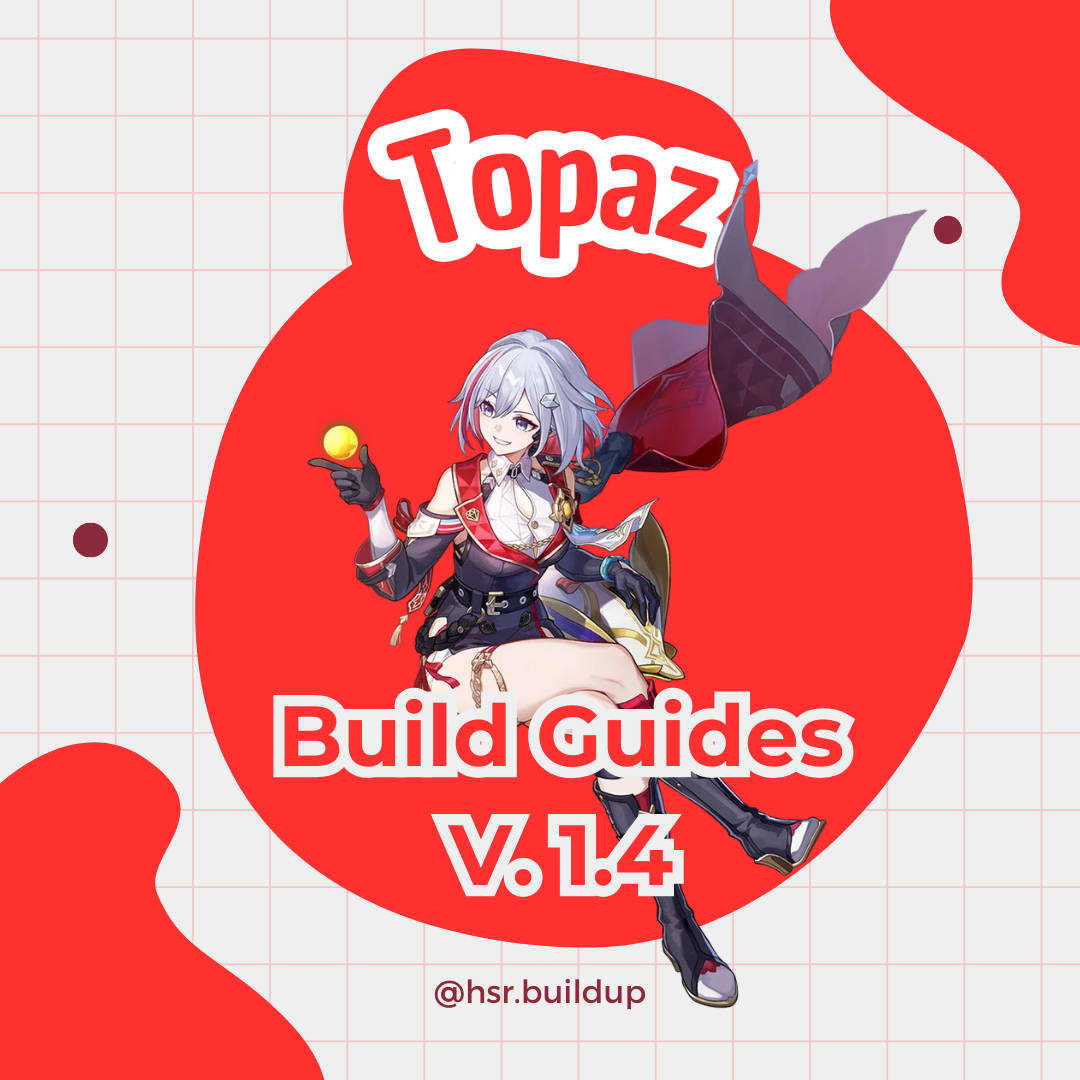 Topaz Build Guides #GB0001 Honkai: Star Rail | HoYoLAB