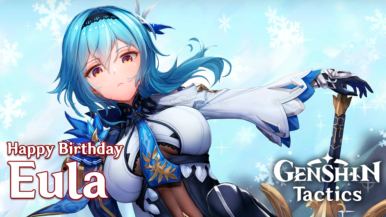 ️Happy Birthday Eula! ️ Genshin Impact | HoYoLAB