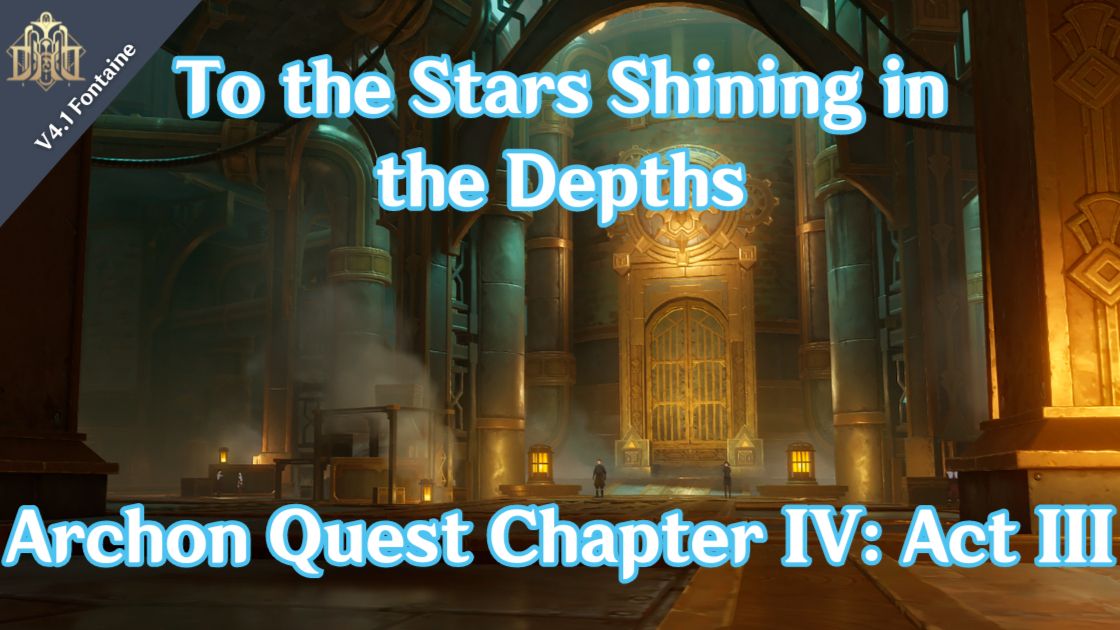 [V4.1 Guide] Archon Quest Chapter IV: Act III - To the Stars Shining in ...