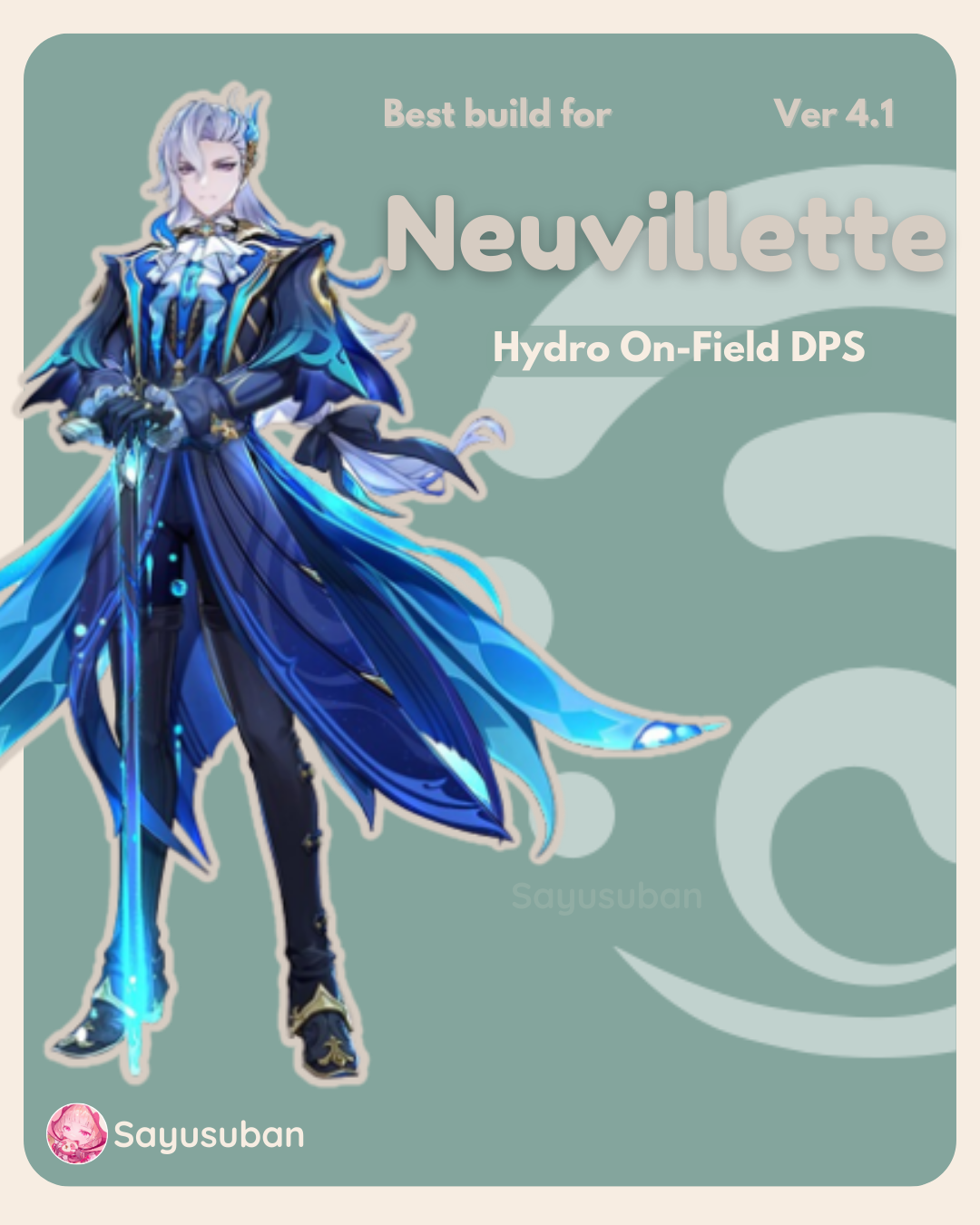 [4.1] Neuvillette on-field dps guide🦦 Genshin Impact | HoYoLAB