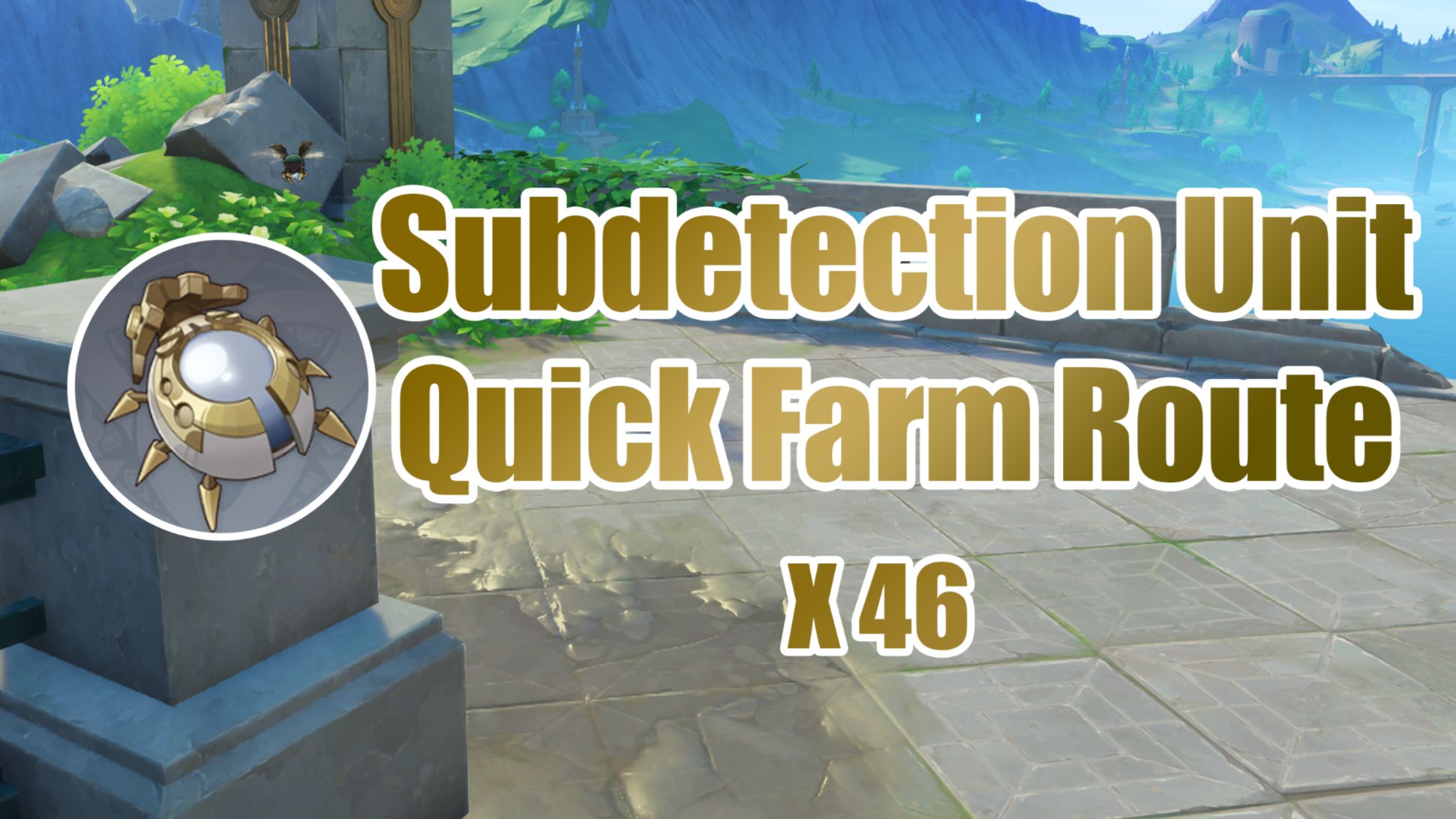 [V4.1] “Subdetection Unit” Quick Farm Route (46 Units) Genshin Impact ...