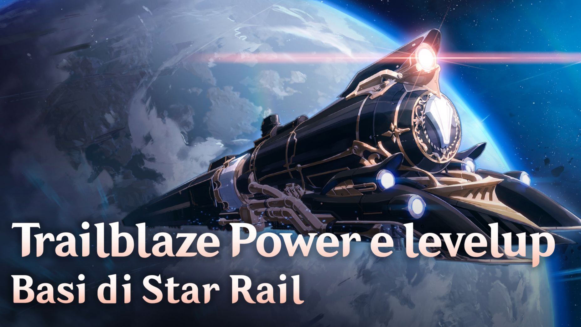 Basi di Star Rail | Trailblaze Power e level up Honkai: Star Rail | HoYoLAB