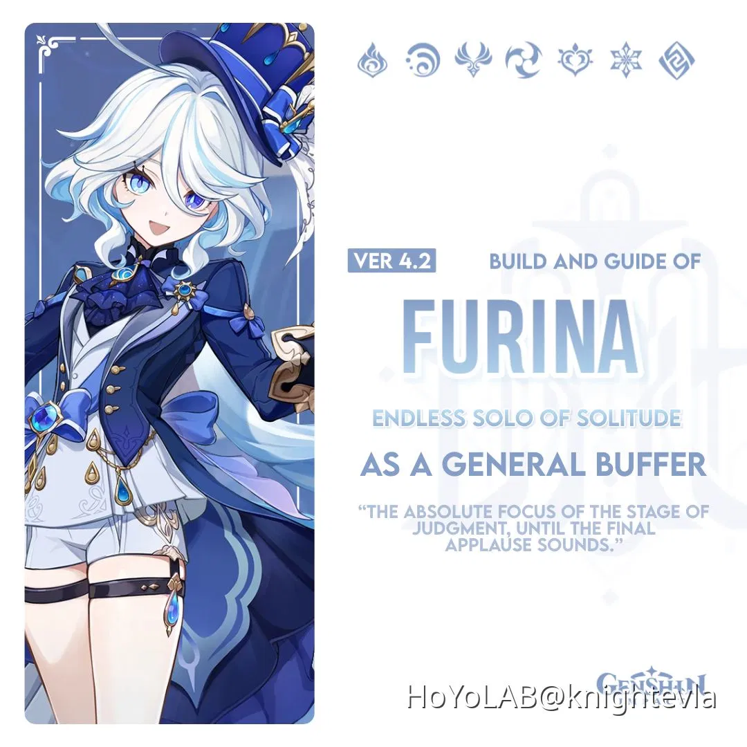 [VER 4.2] Furina guide - General Buffer Genshin Impact | HoYoLAB