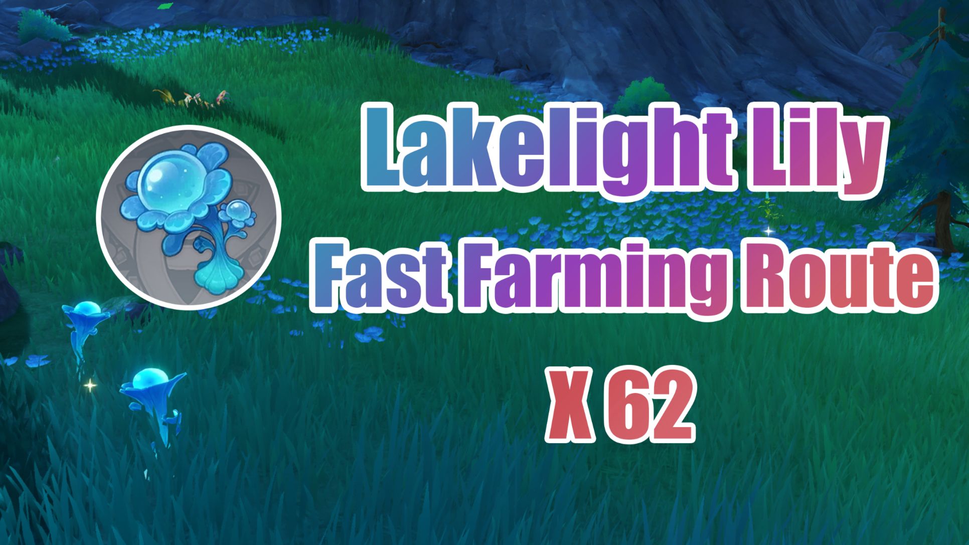 [V4.2] Furina Ascension Material! Farm 62 [Lakelight Lily] within 10 ...