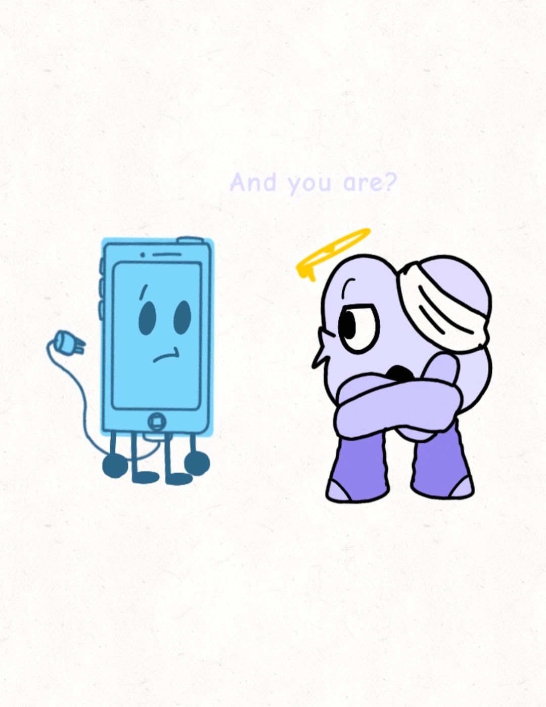 Yes, MePhone is now my OC, some people (not on here or YT) were ...