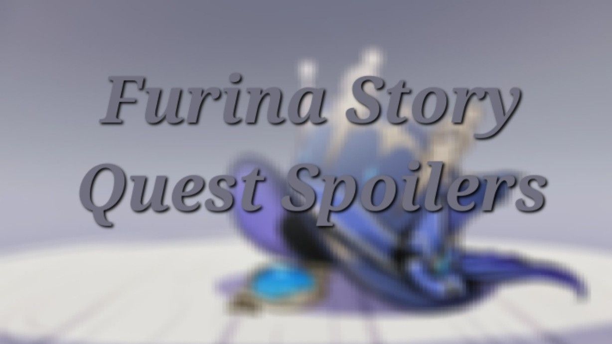 Furina Story Quest Genshin Impact | HoYoLAB