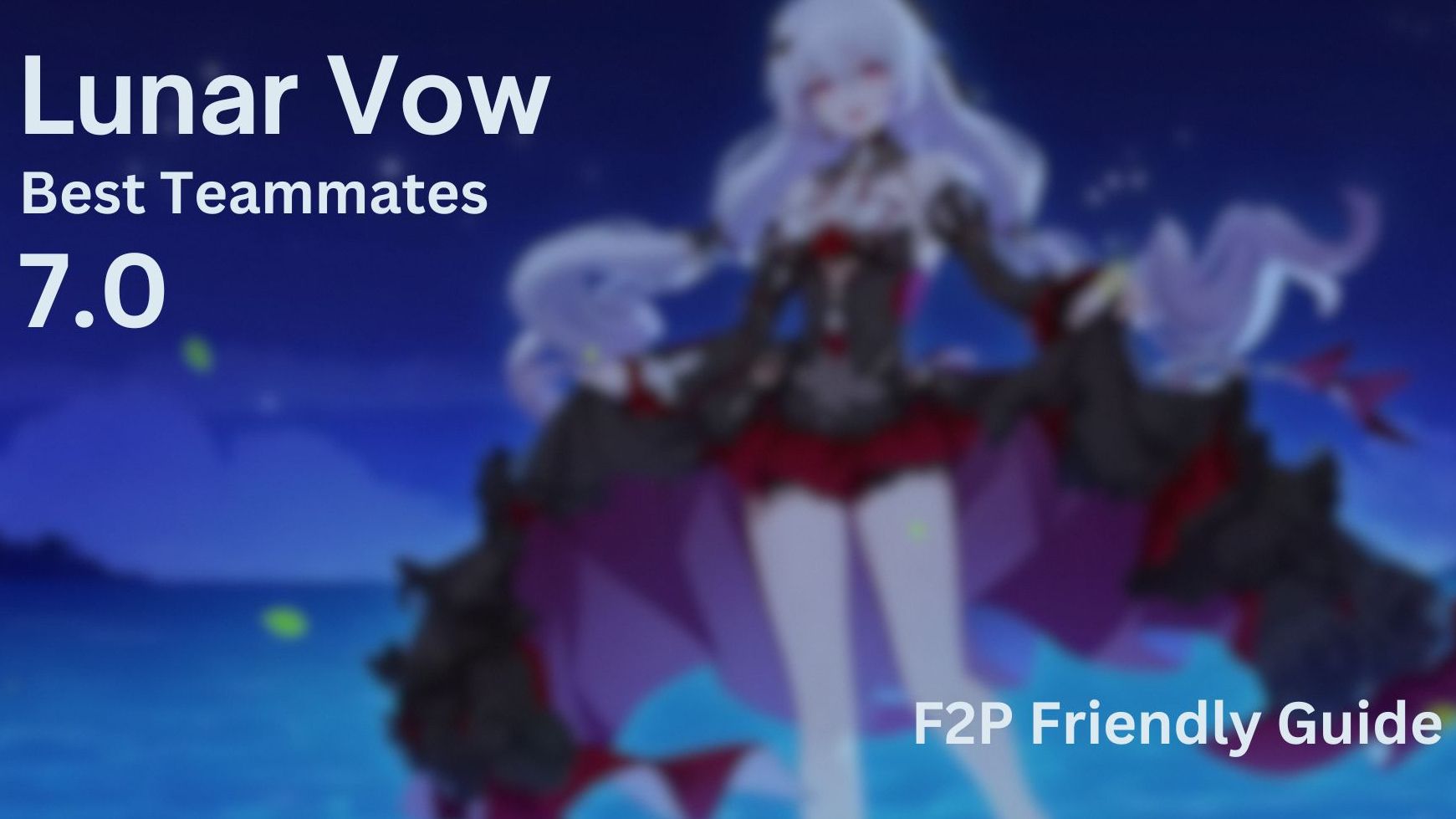 Lunar Vow: Crimson Love Team Guide (F2P Friendly, New Player Friendly) Honkai Impact 3rd | HoYoLAB