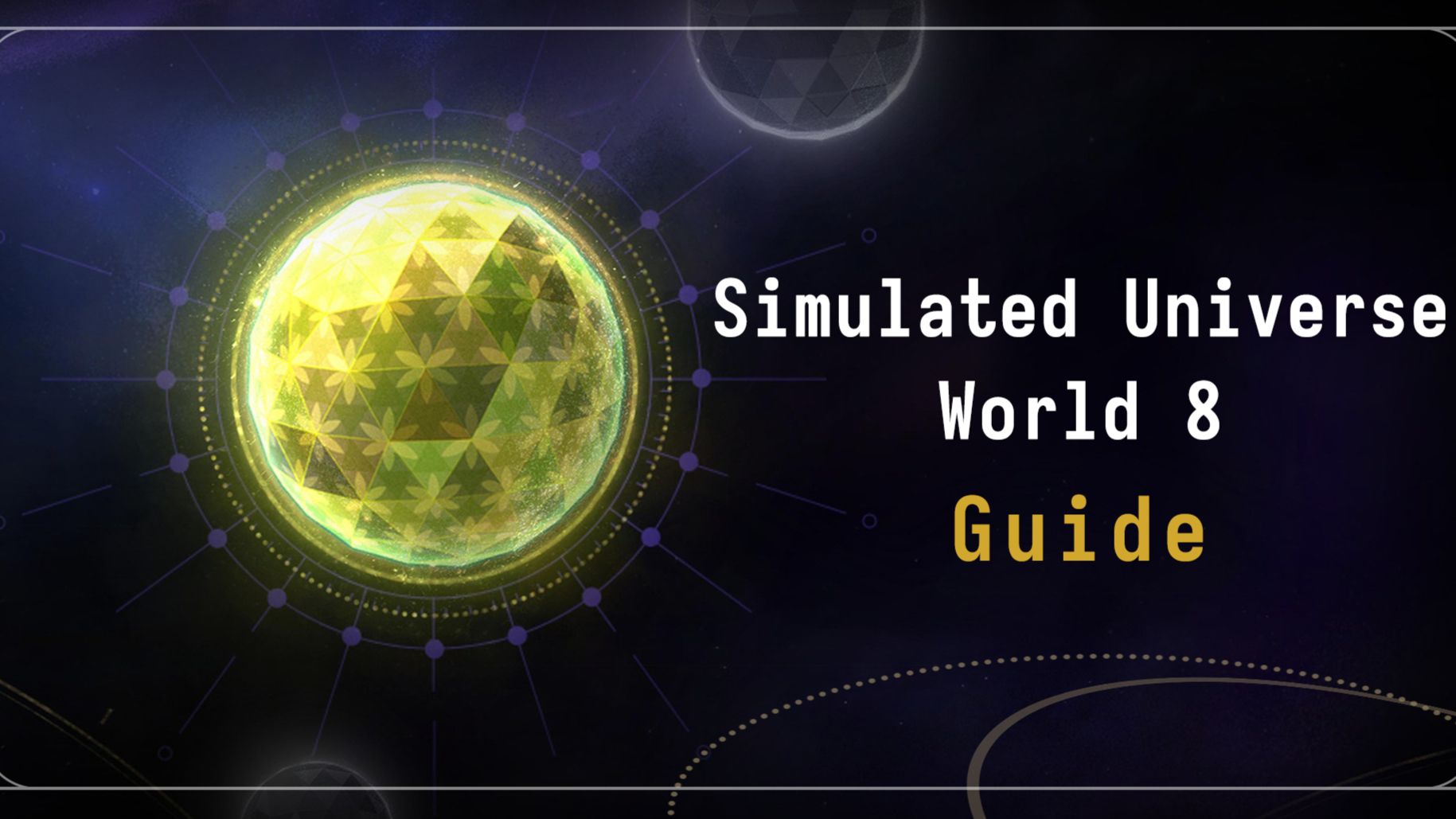 【V1.5】Simulated Universe World 8 Guide丨Characters, Teams, Paths, One ...