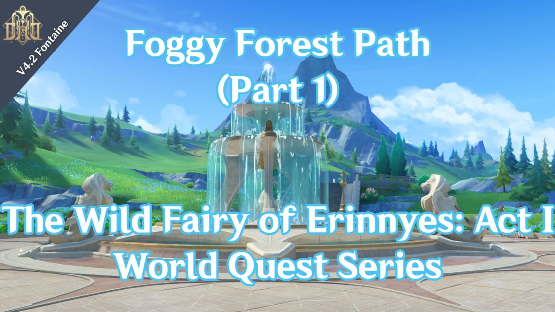 [V4.2 Guide] Foggy Forest Path (Part 1) - The Wild Fairy of Erinnyes ...