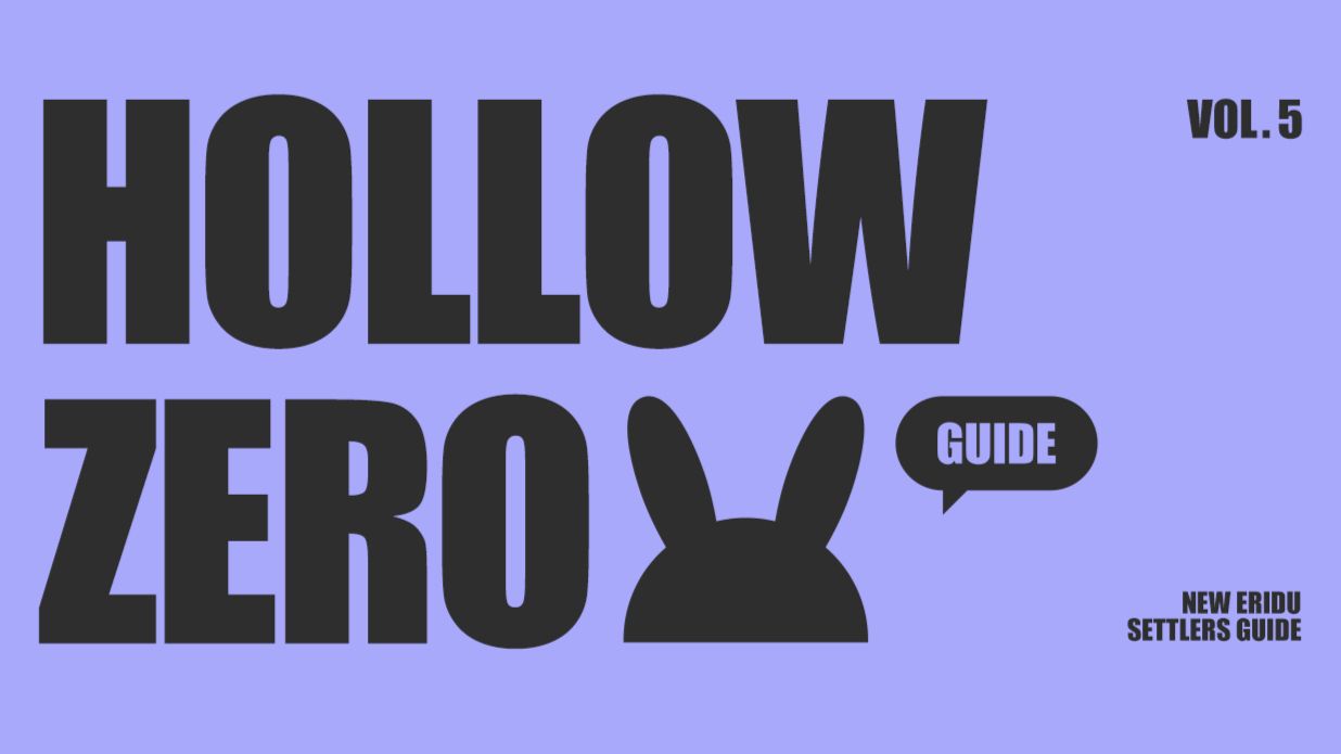 New Eridu Settlers Guide | Hollow Zero Zenless Zone Zero | HoYoLAB
