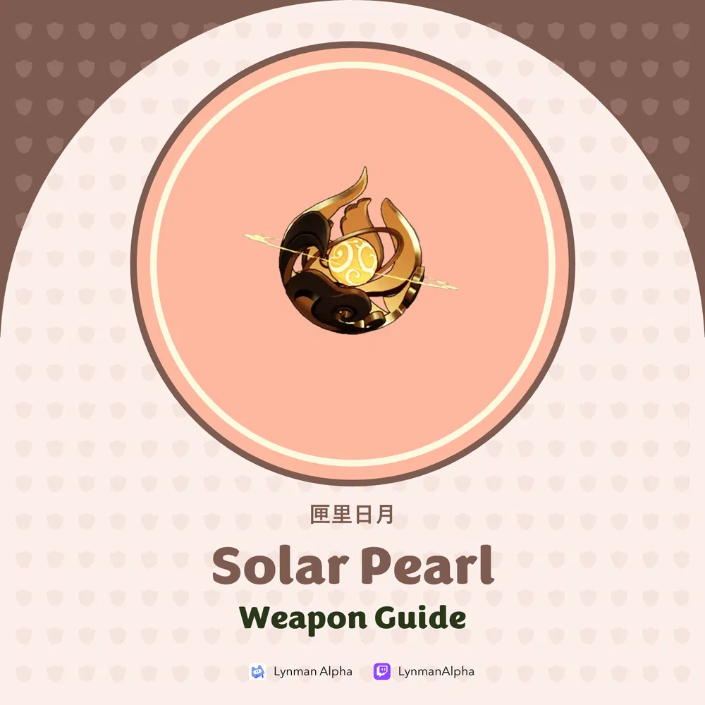 Solar Pearl | Genshin Impact Weapon Guide Genshin Impact | HoYoLAB
