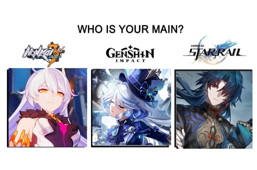 Who is your main? HI3,GI,HSR Genshin Impact | HoYoLAB