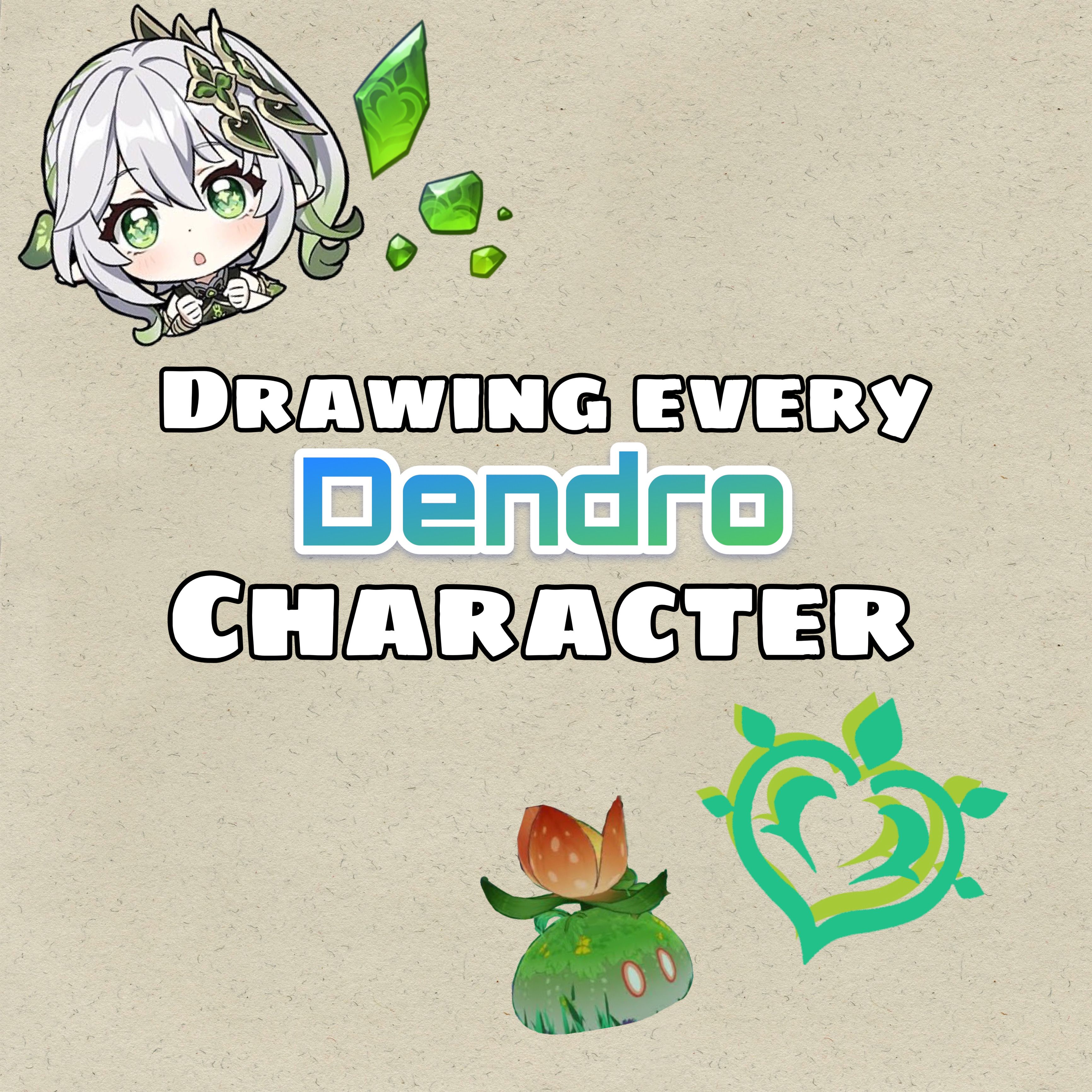 Drawing every dendro character! Genshin Impact | HoYoLAB