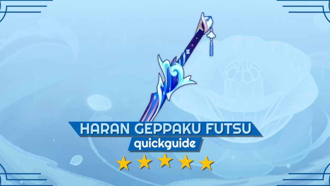 Haran Geppaku Futsu Quickguide | Genshin Impact (Ver 4.2) Genshin ...